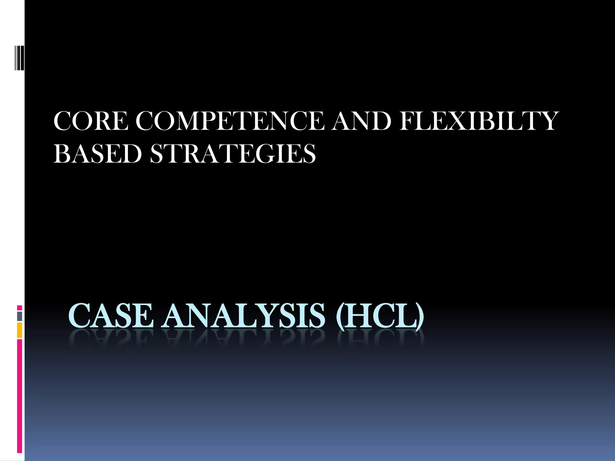Case analysis (hcl) | PPTX