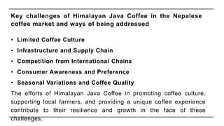 Case Analysis of HIMALAYAN JAVA COFFEE- Presentation Slide.pptx