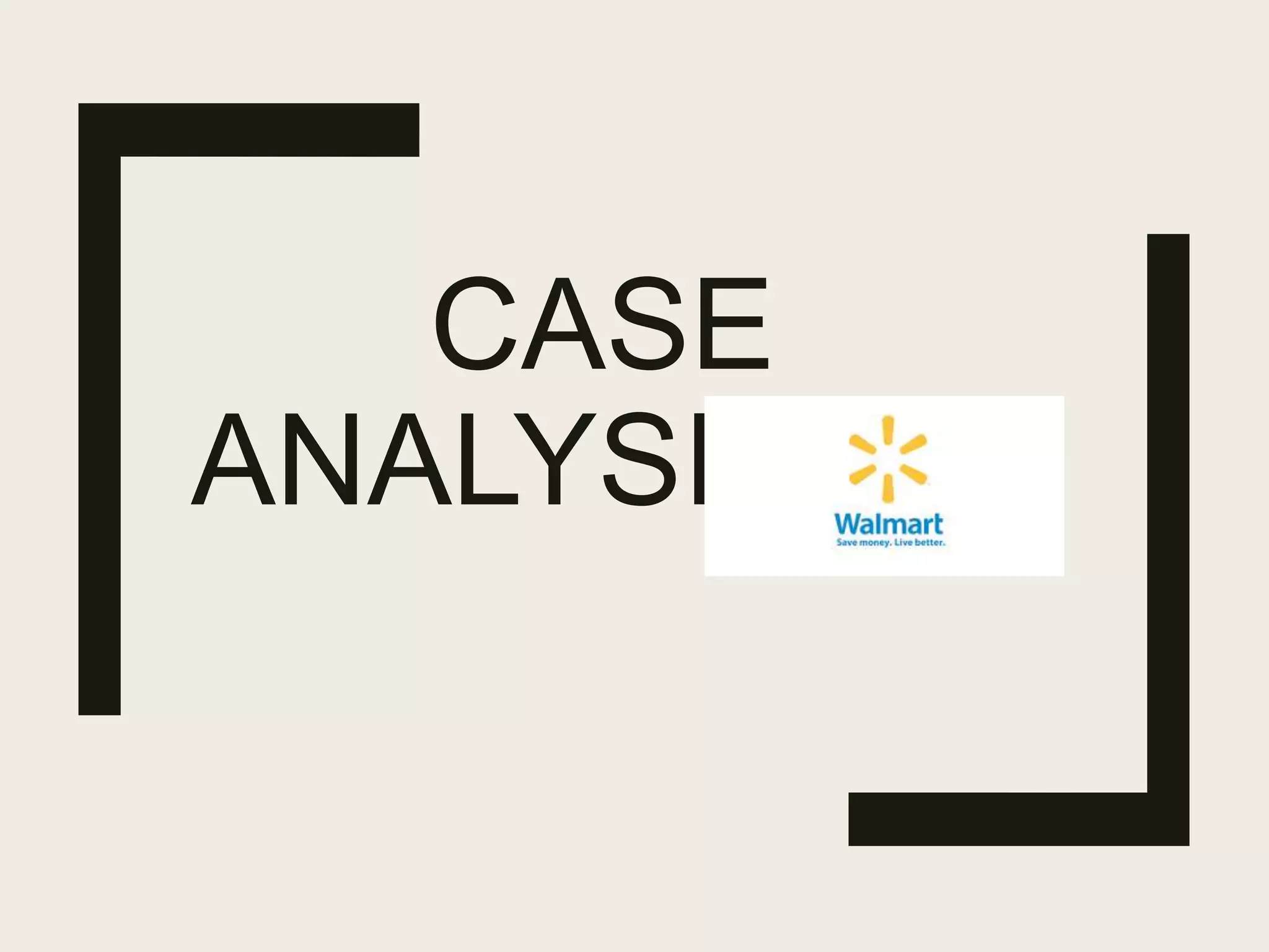 Case analysis of wal mart | PPTX