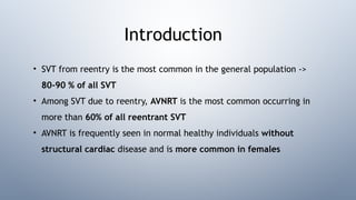 Case discussion of atrioventricular nodal reentry tachycardia | PPTX ...