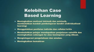 Case based learning | PPTX