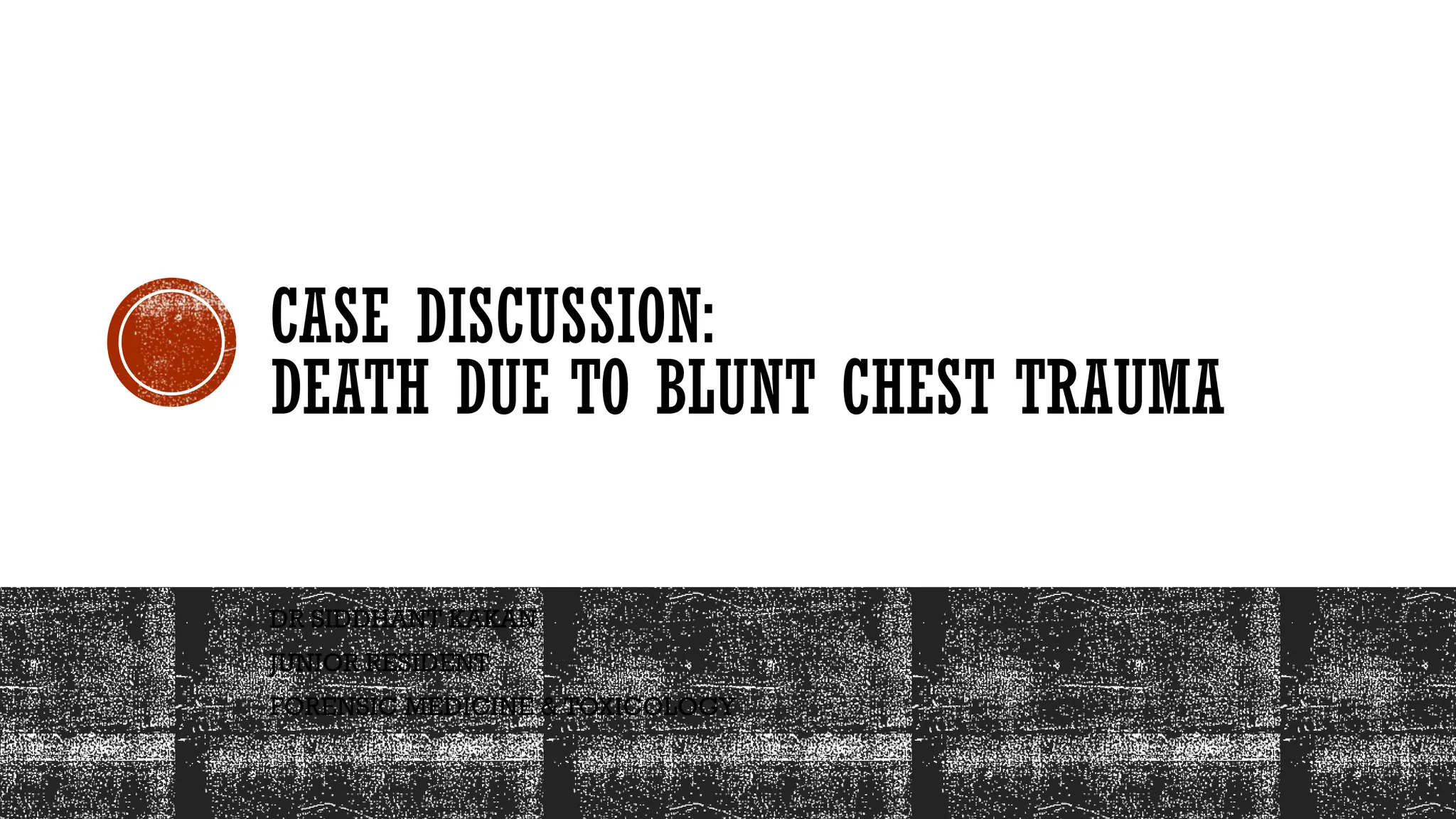 Case Chest Trauma forensic Medicine .pptx