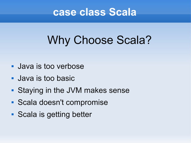 Case class scala | ODP | Programming Languages | Computing