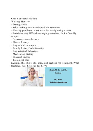 Case ConceptualizationWhitney Houston· Demographic· Why seek.docx