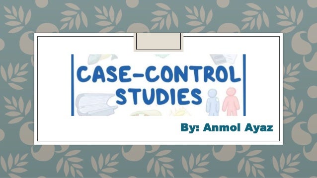 Case Control Study Design