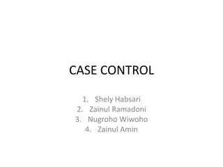 Case control epidiomologi | PPT