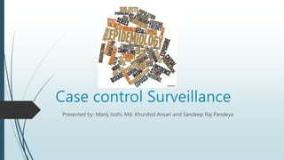 Case control surveillance | PPT