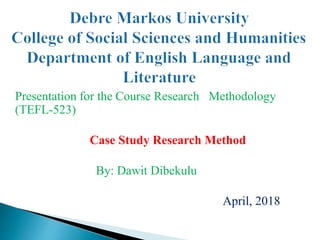 Case Study Research Method | PPTX