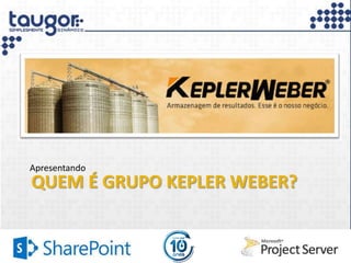 Case de Sucesso - Implantação EPM- PMO (Project Server ) - Kepler Weber ...