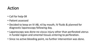 Case discussion uterine perforation | PPT