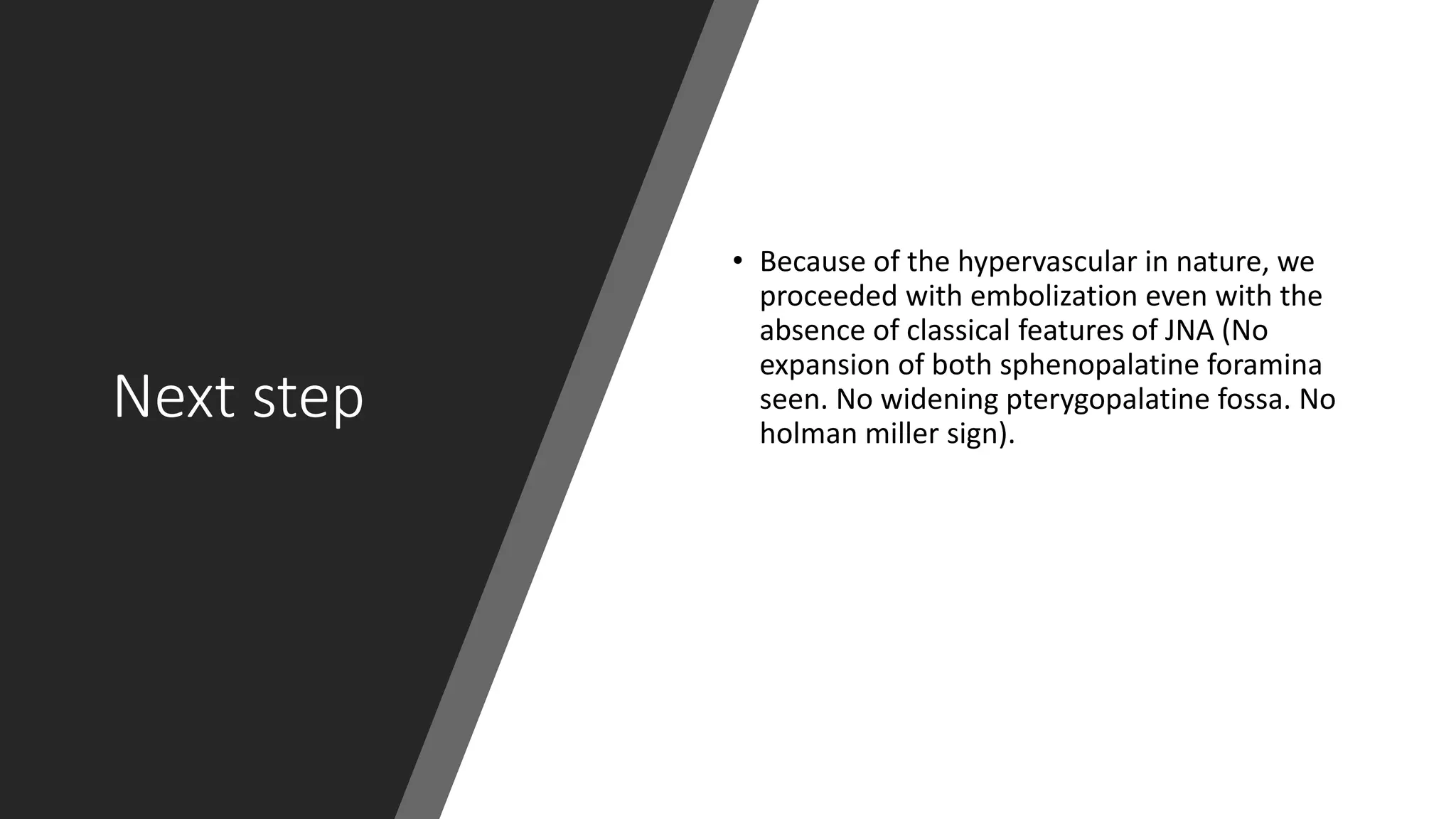 Juvenile nasopharyngeal angiofibroma (JNA) - Case discussion | PPT