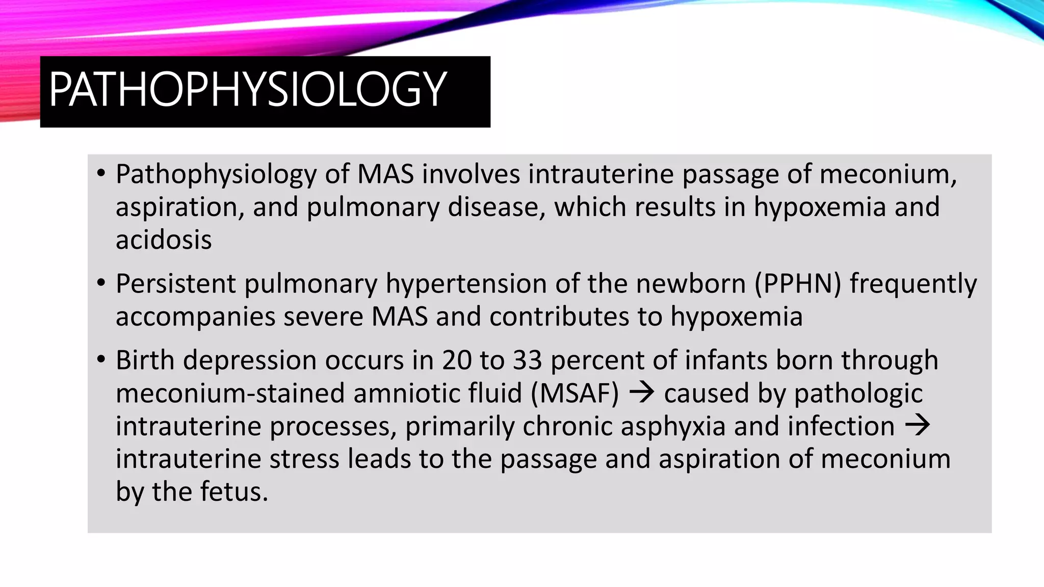 MECONIUM ASPIRATION SYNDROME, PERSISTENT PULMONARY HYPERTENSION | PPTX