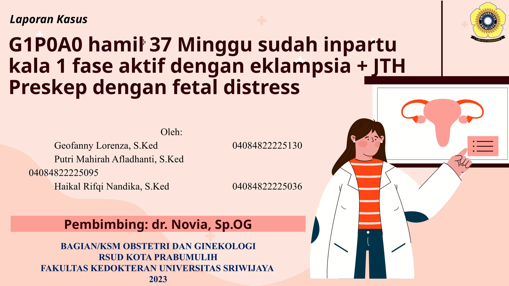 Case_dr Novia_Prabumulih kbstretri gynecology (2).pptx
