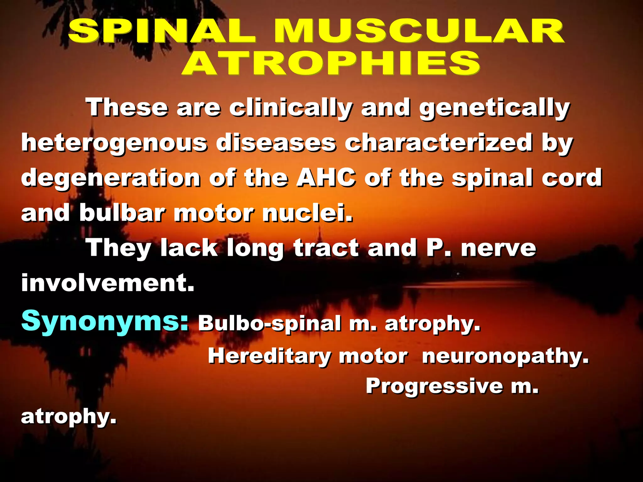Case history of spinal muscular atrophy | PPT