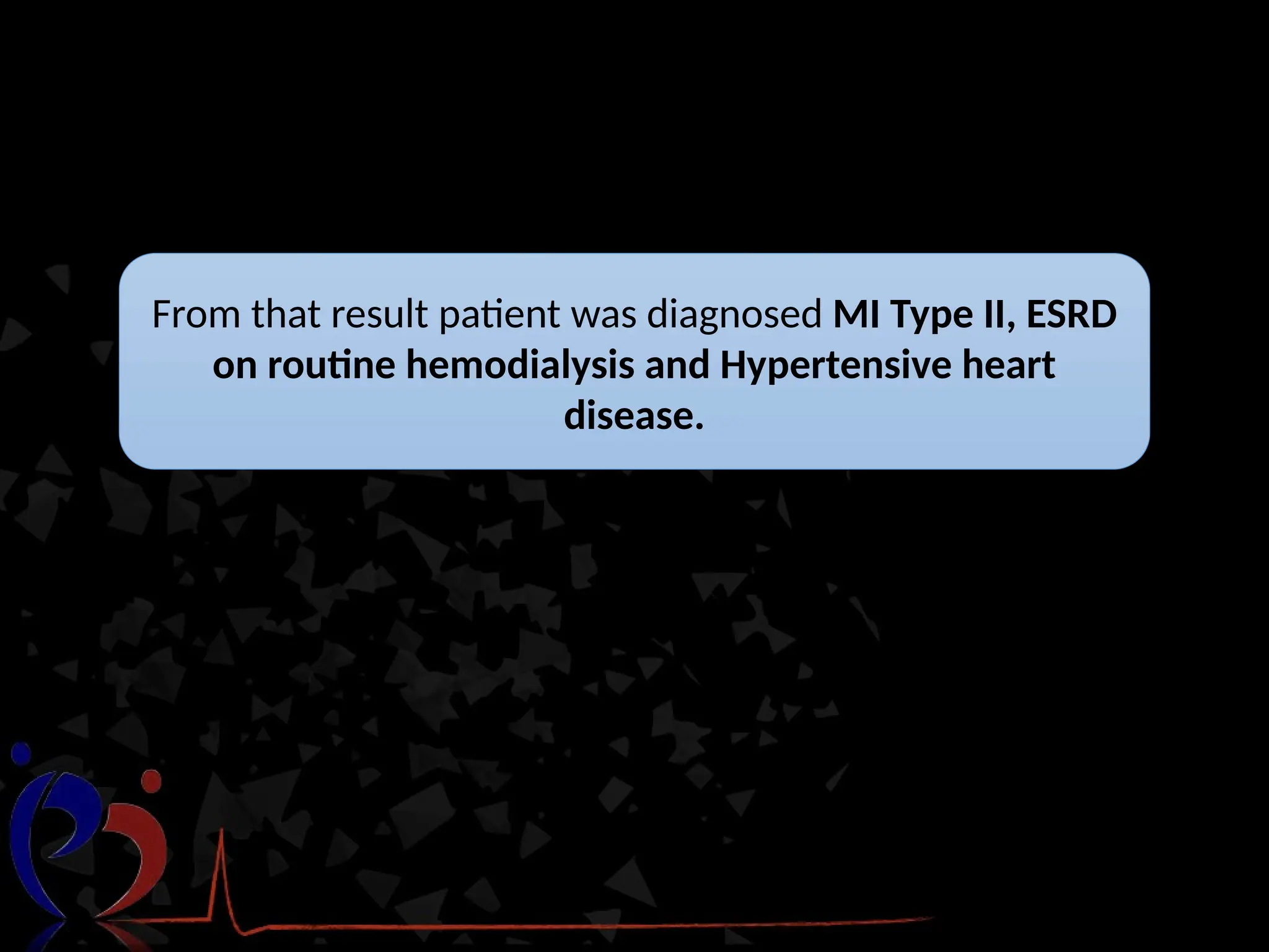 Case Myocardial Infarction Type two .pptx