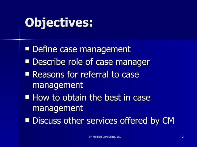 Case Management | PPT | Injuries | Diseases and Conditions