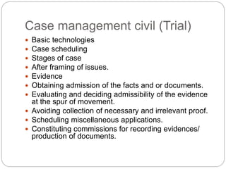 Case management civil (trial) by hajira rehman | PPTX