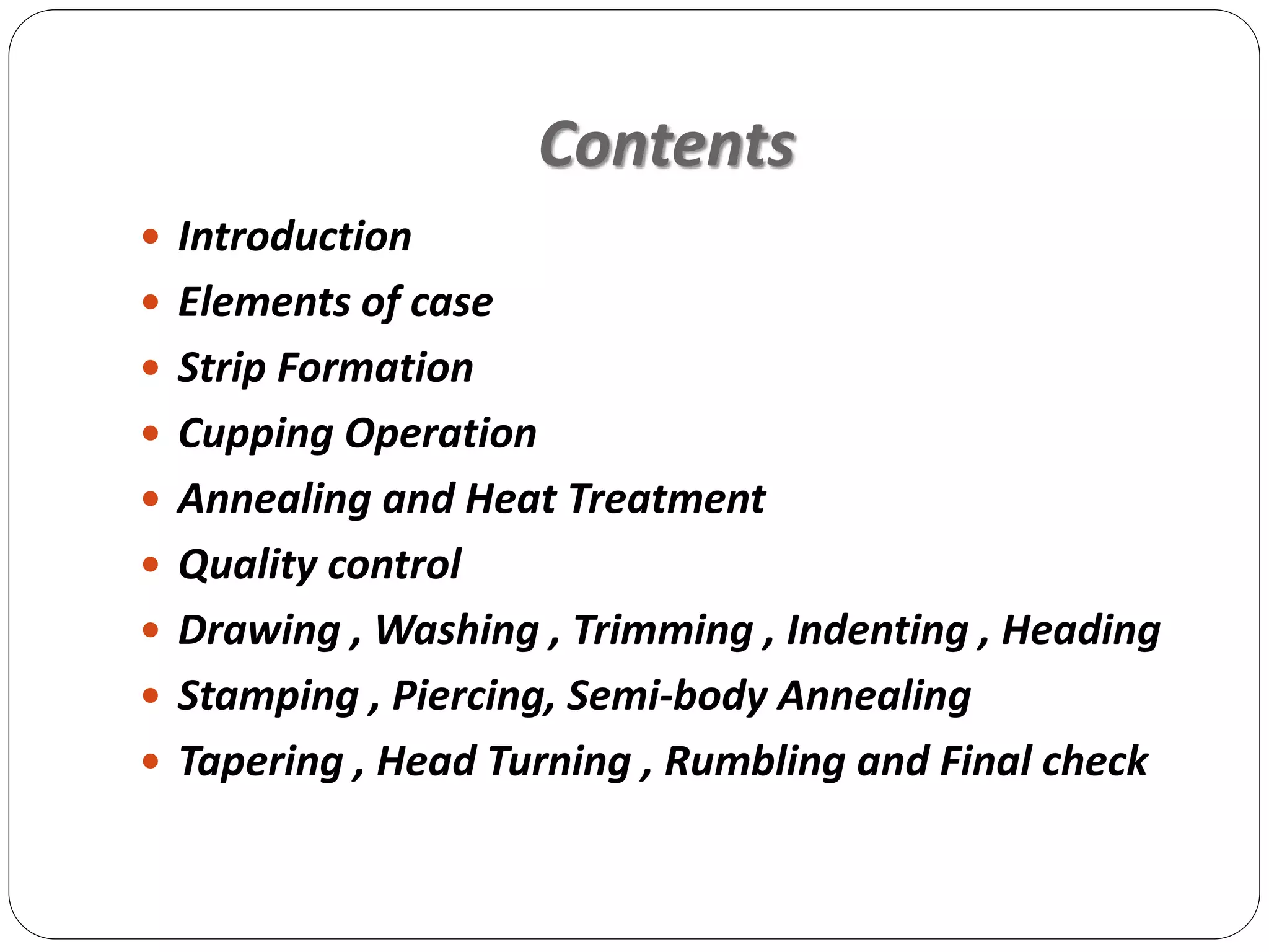 Bullet Case manufacturing | PPTX
