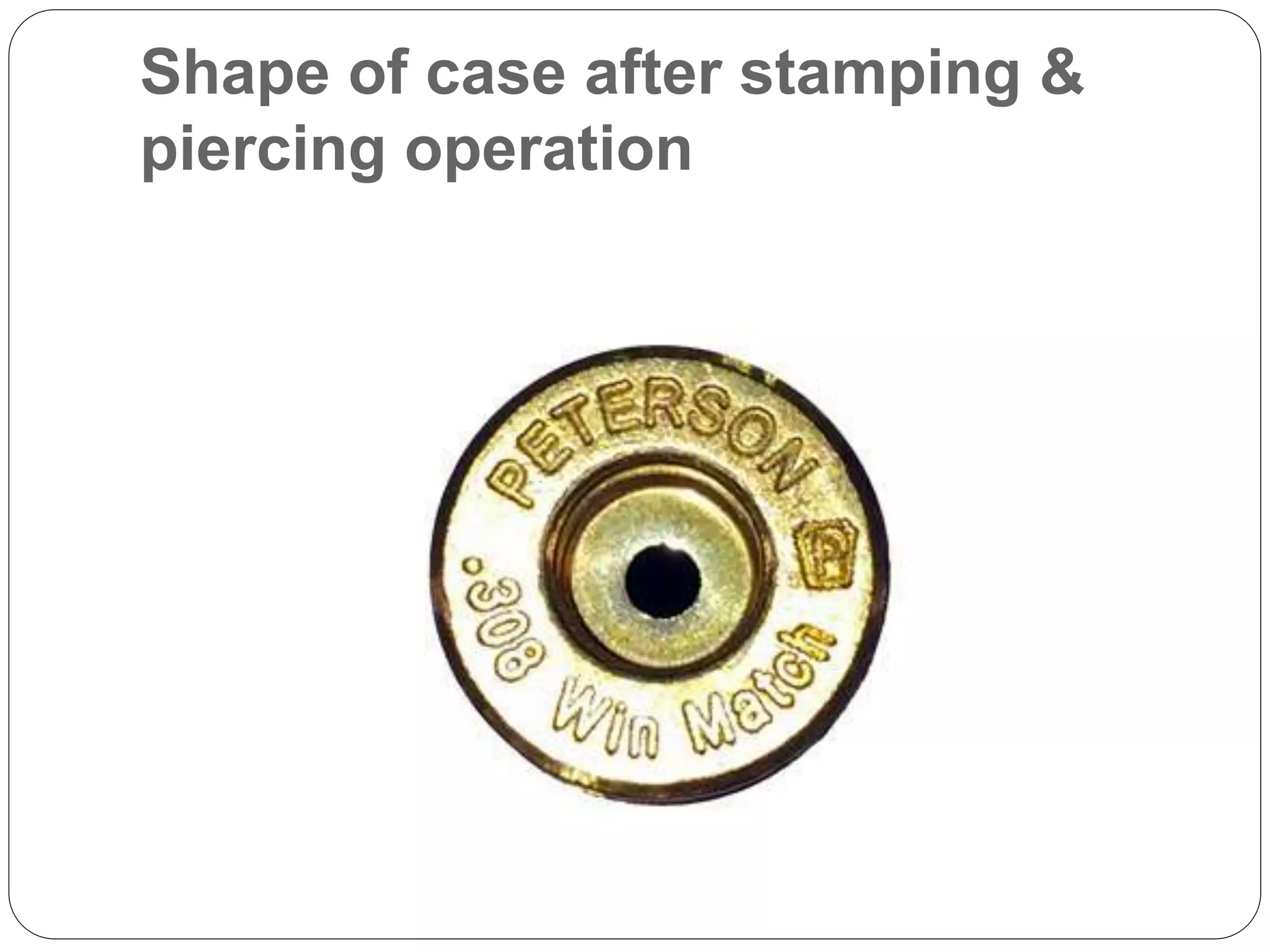 Bullet Case manufacturing | PPTX