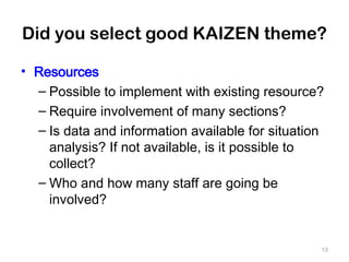 KAIZEN Step 1: Selection of KAIZEN THEME | PPT