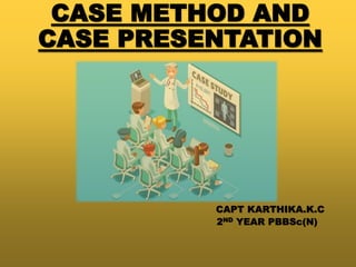 CASE METHOD of nsg education topic on cet | PPTX