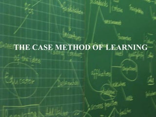 Case method of_learning | PPT