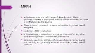 Case of mrkh with vaginal hypoplasia for vaginoplasty | PPTX