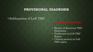Case of TMJ Subluxation | PPTX