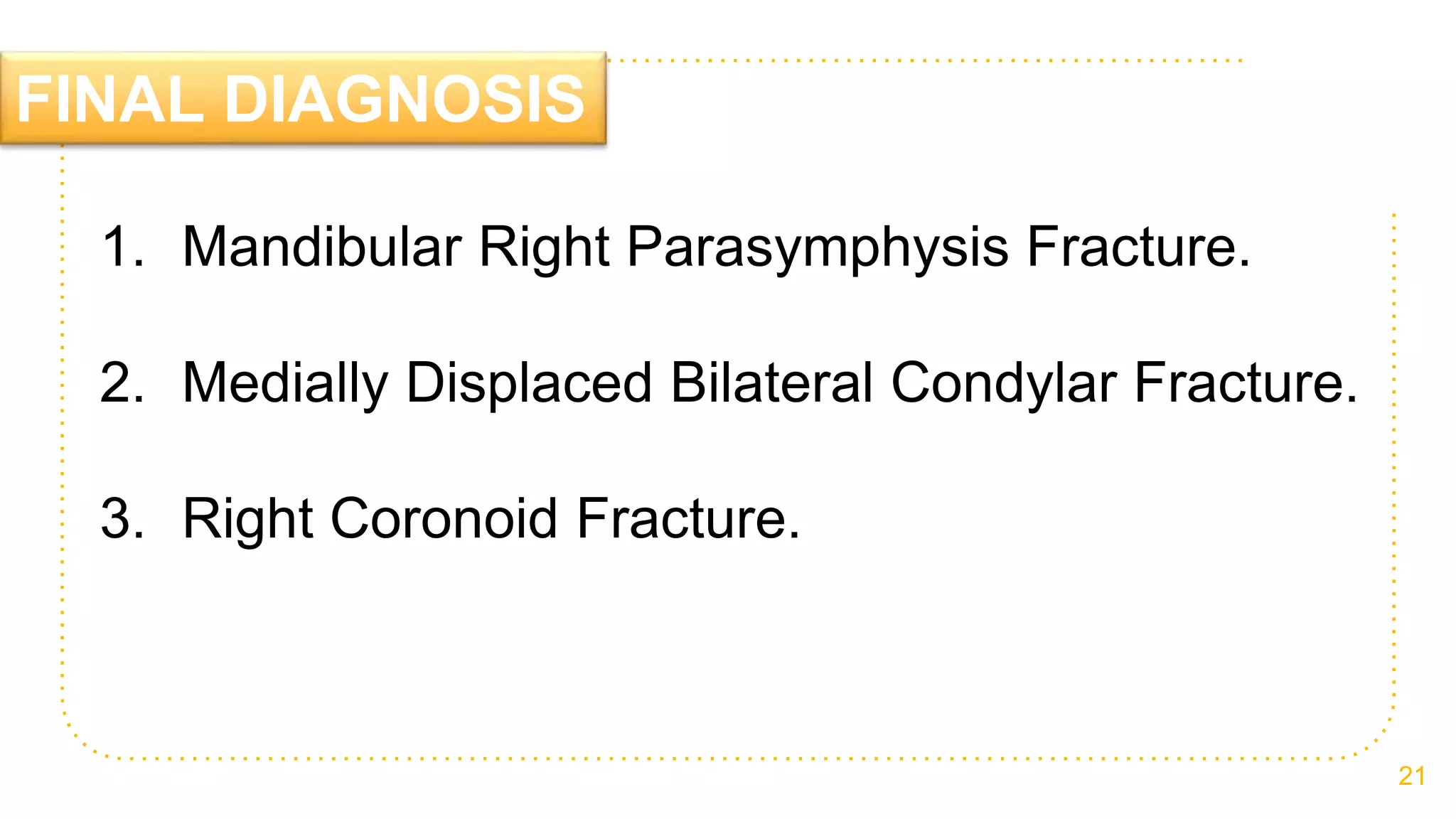 Case of Trauma- Bilateral Condylar and Parasymphysis Fracture | PPTX