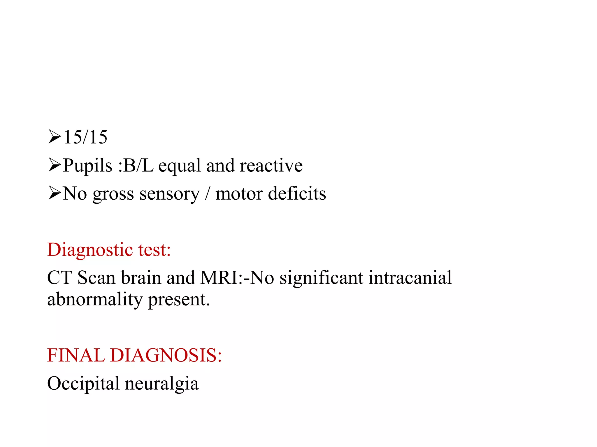 Case On Occipital Neuralgia Pptx