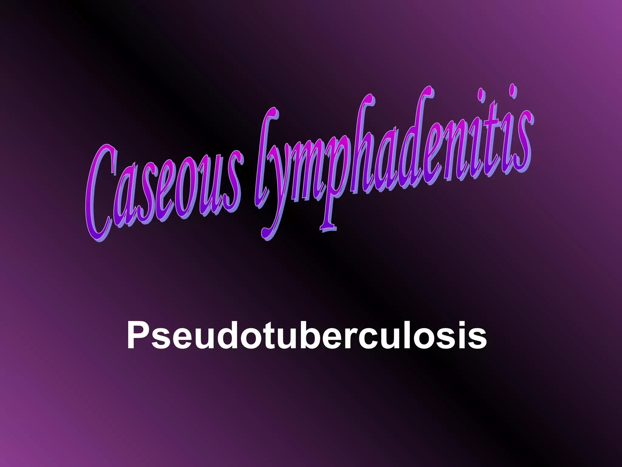 Caseous lymphadenitis | PPS