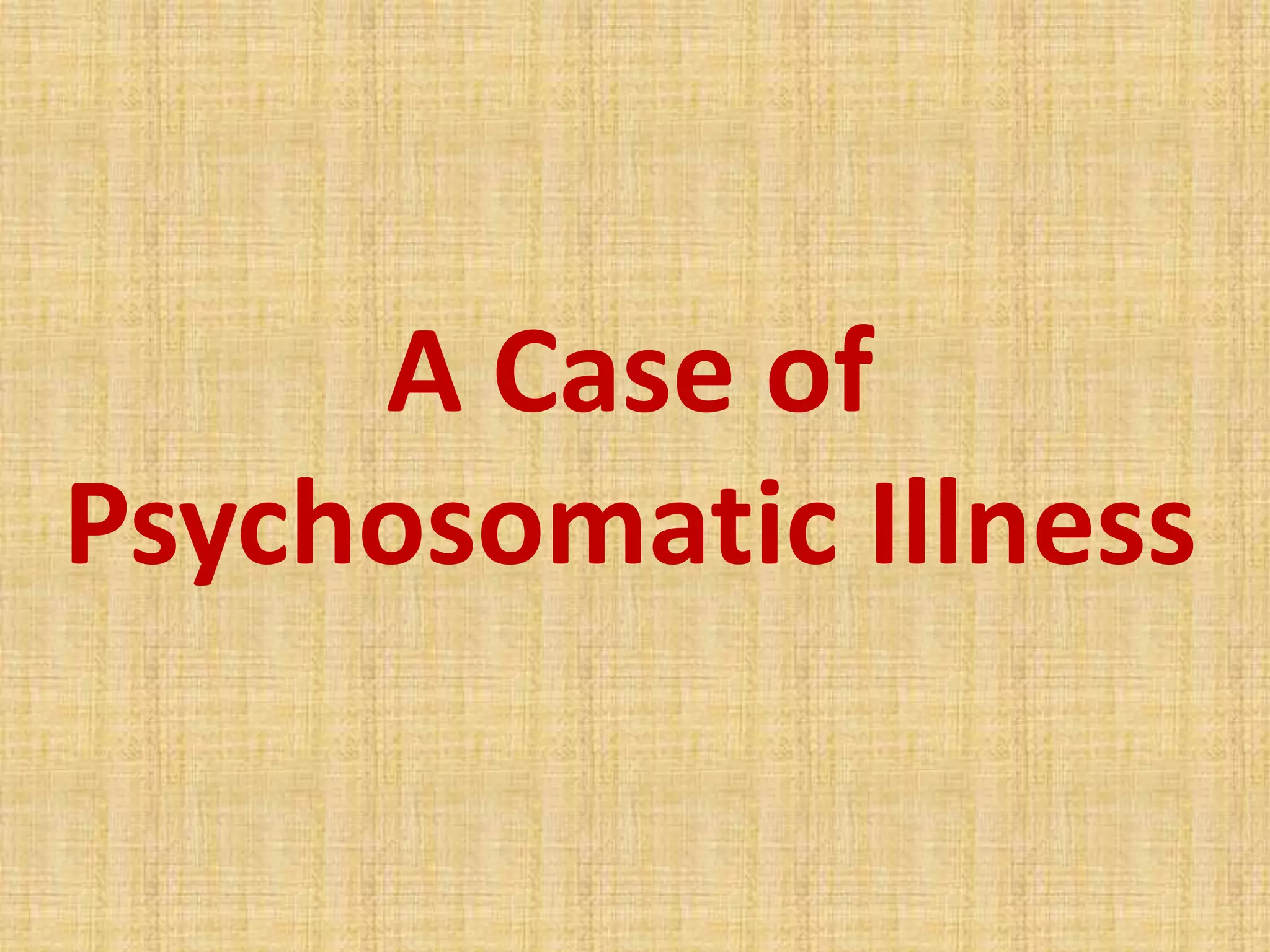 Psychosomatic Illness | PPT