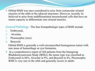 Case presentation on orbital Rhabdomyosarcoma | PPTX
