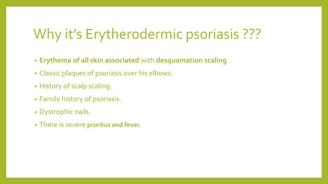 Case presentation in Dermatology erythrodermic psoriasis | PPTX | Blood ...