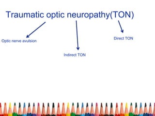 traumatic optic neuropathy | PPTX
