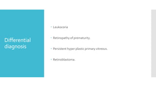 Case presentation-congenital & developmental cataract | PPTX