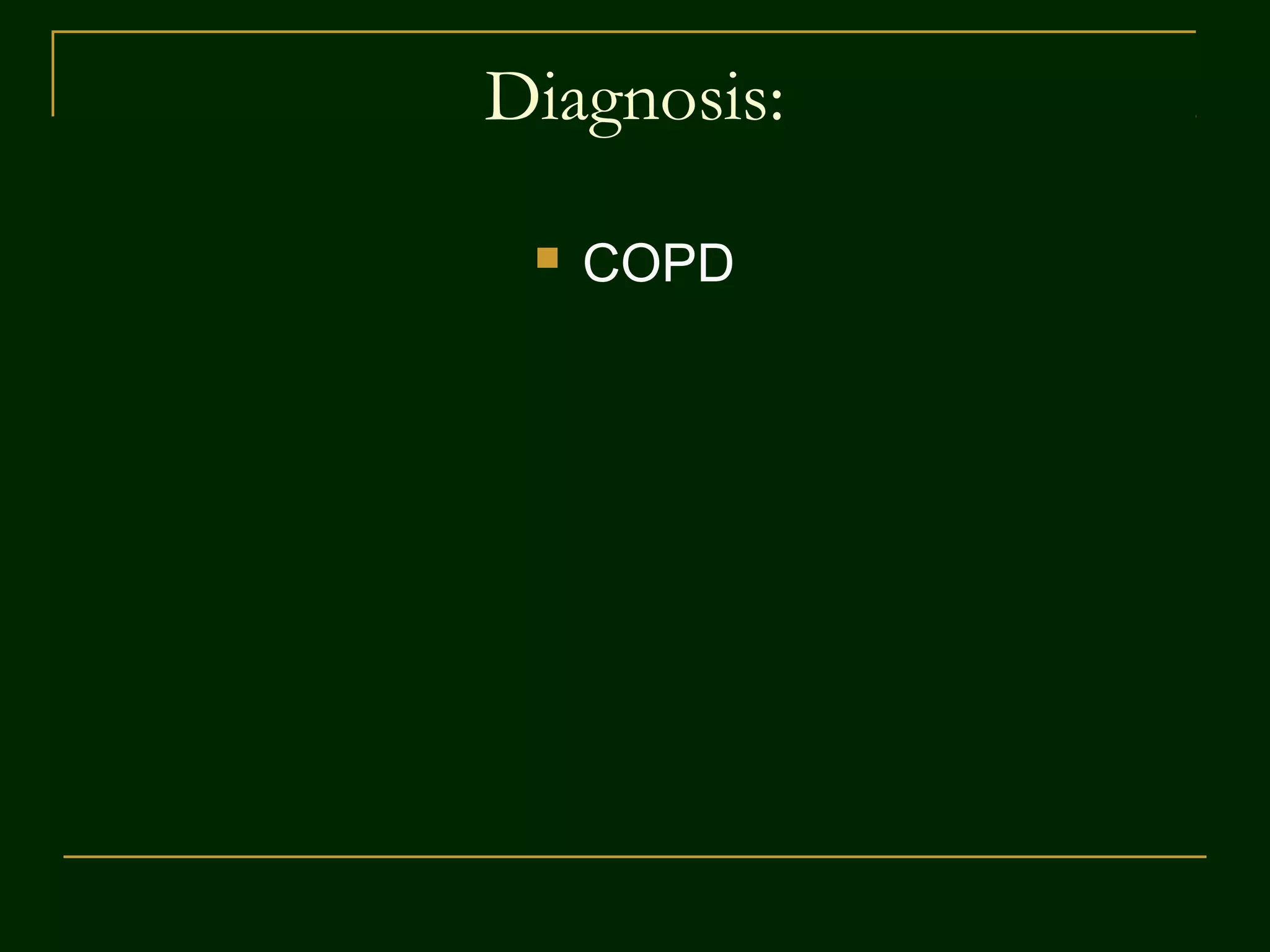 Case presentation (COPD) | PPT