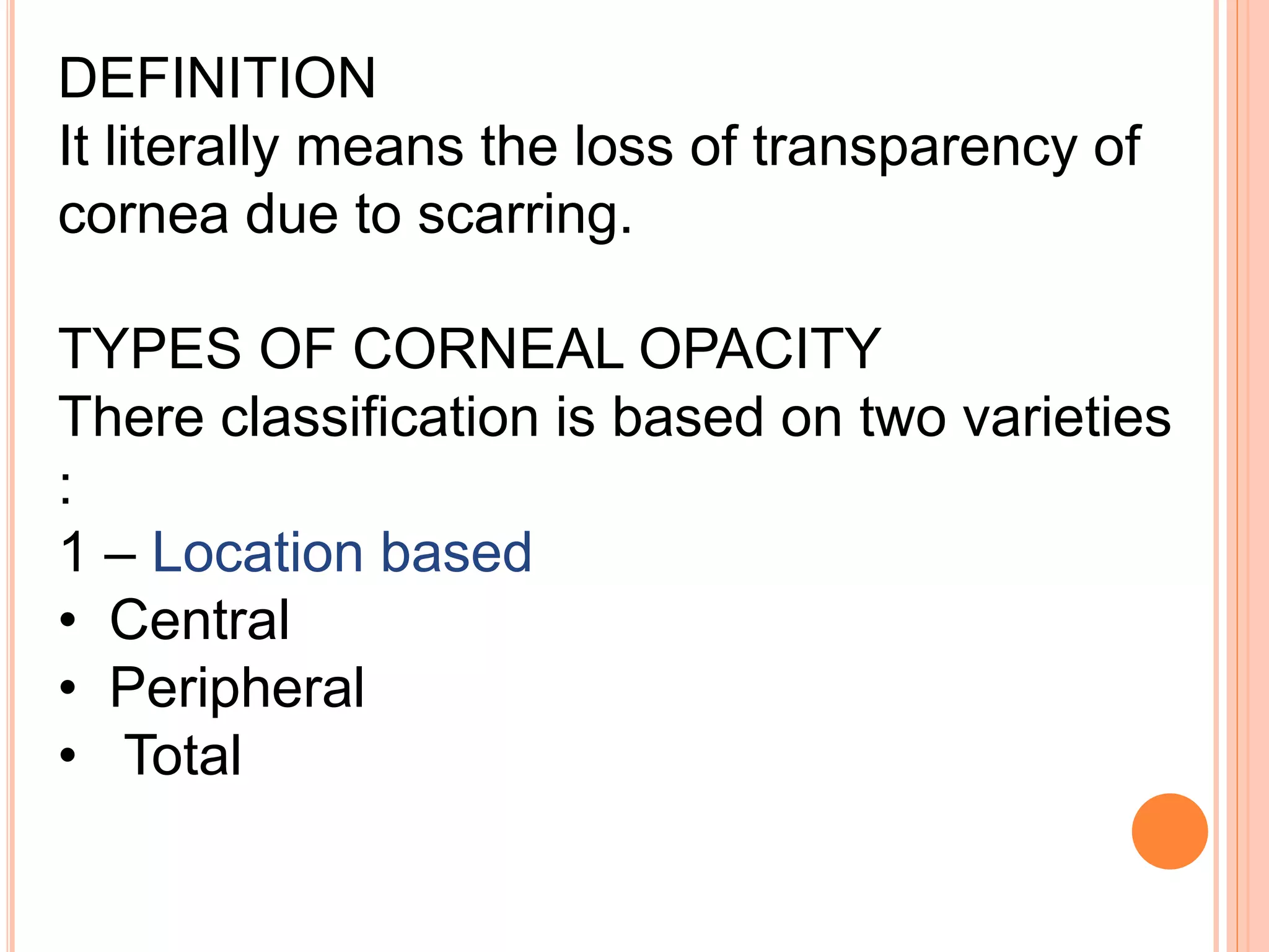 CORNEAL OPACIFICATION (Case presentation) | PPTX