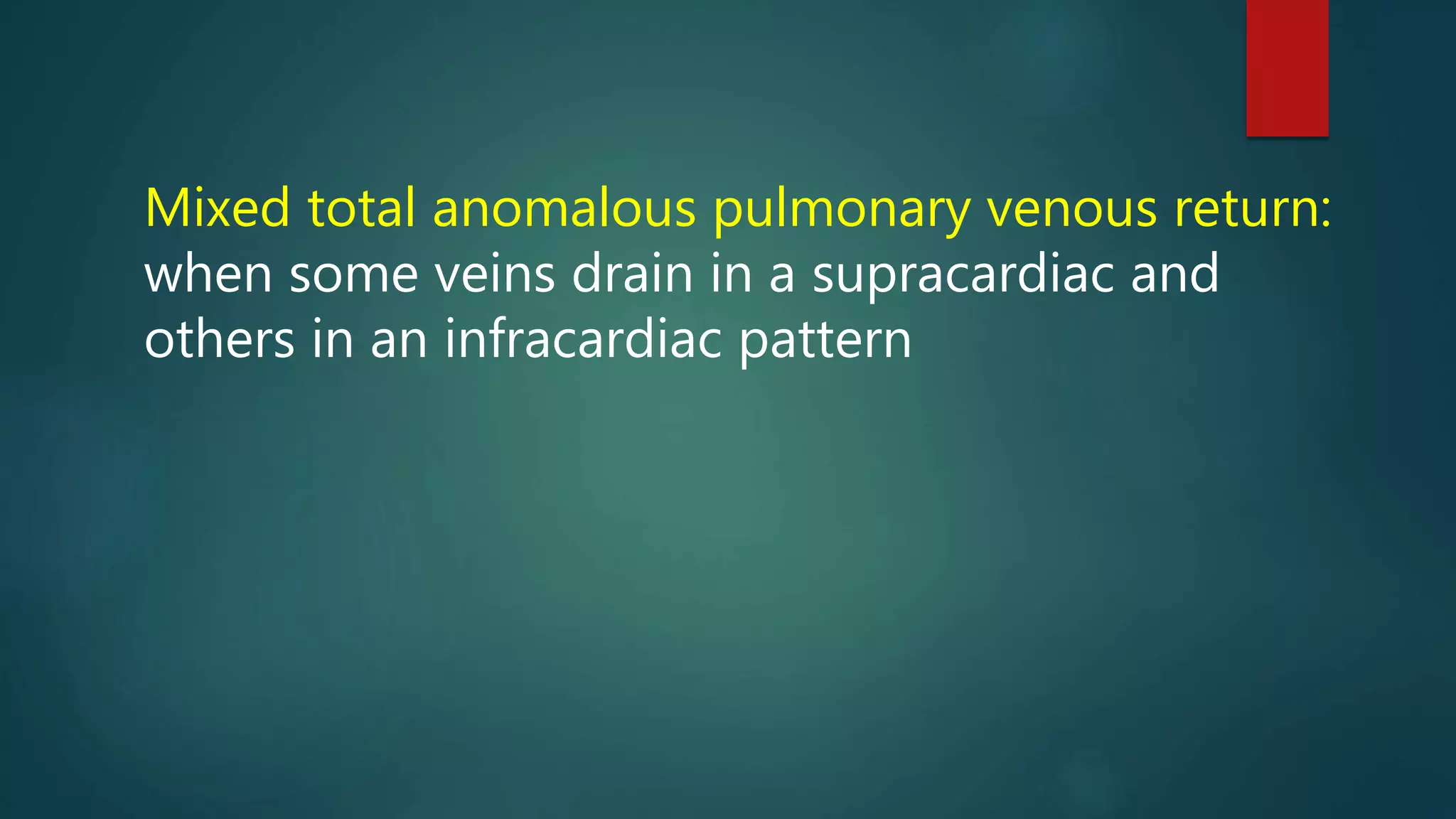 total anomalous pulmonary venous return | PPTX