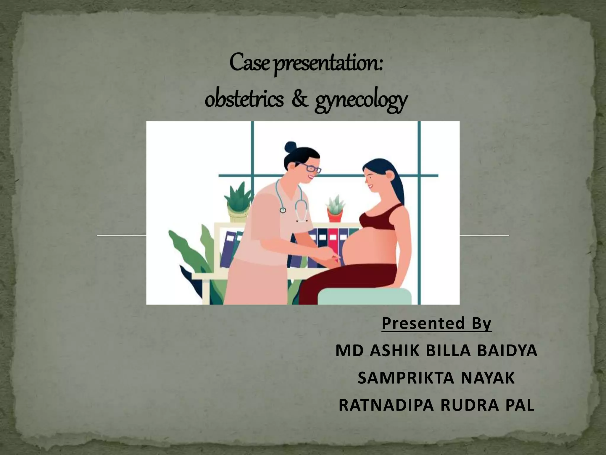 Case presentation on ovarian cyst obstetrics and gynaecology Adenexal ...
