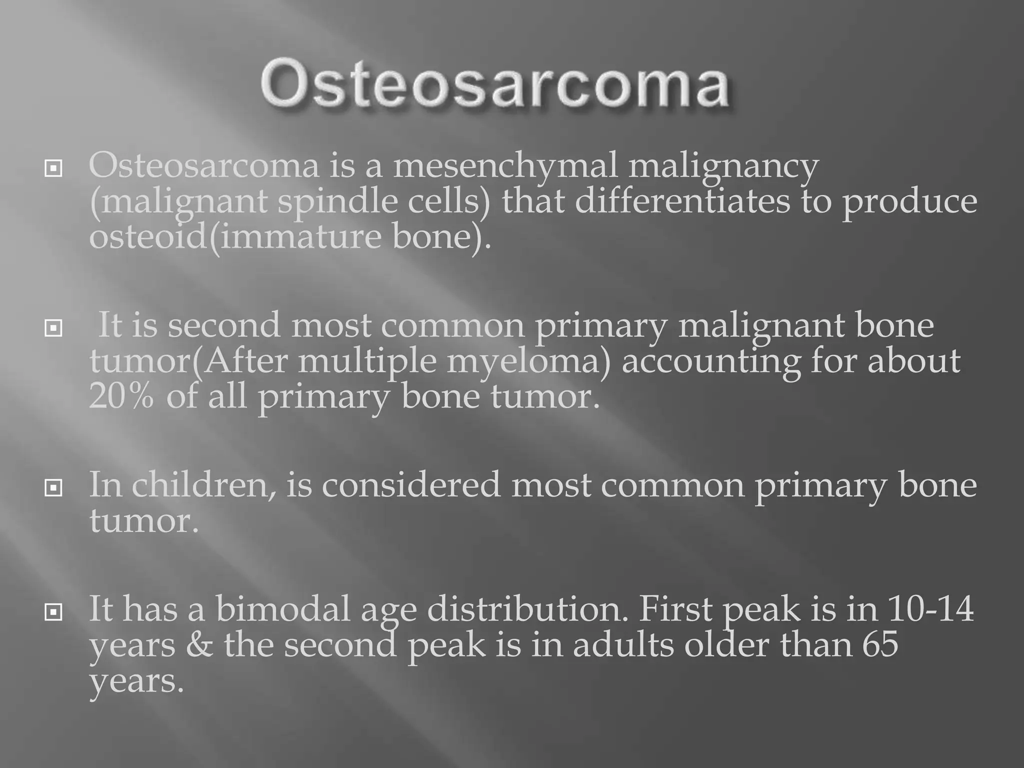 Osteosarcoma | PPTX | Bone and Joint Conditions | Diseases and Conditions