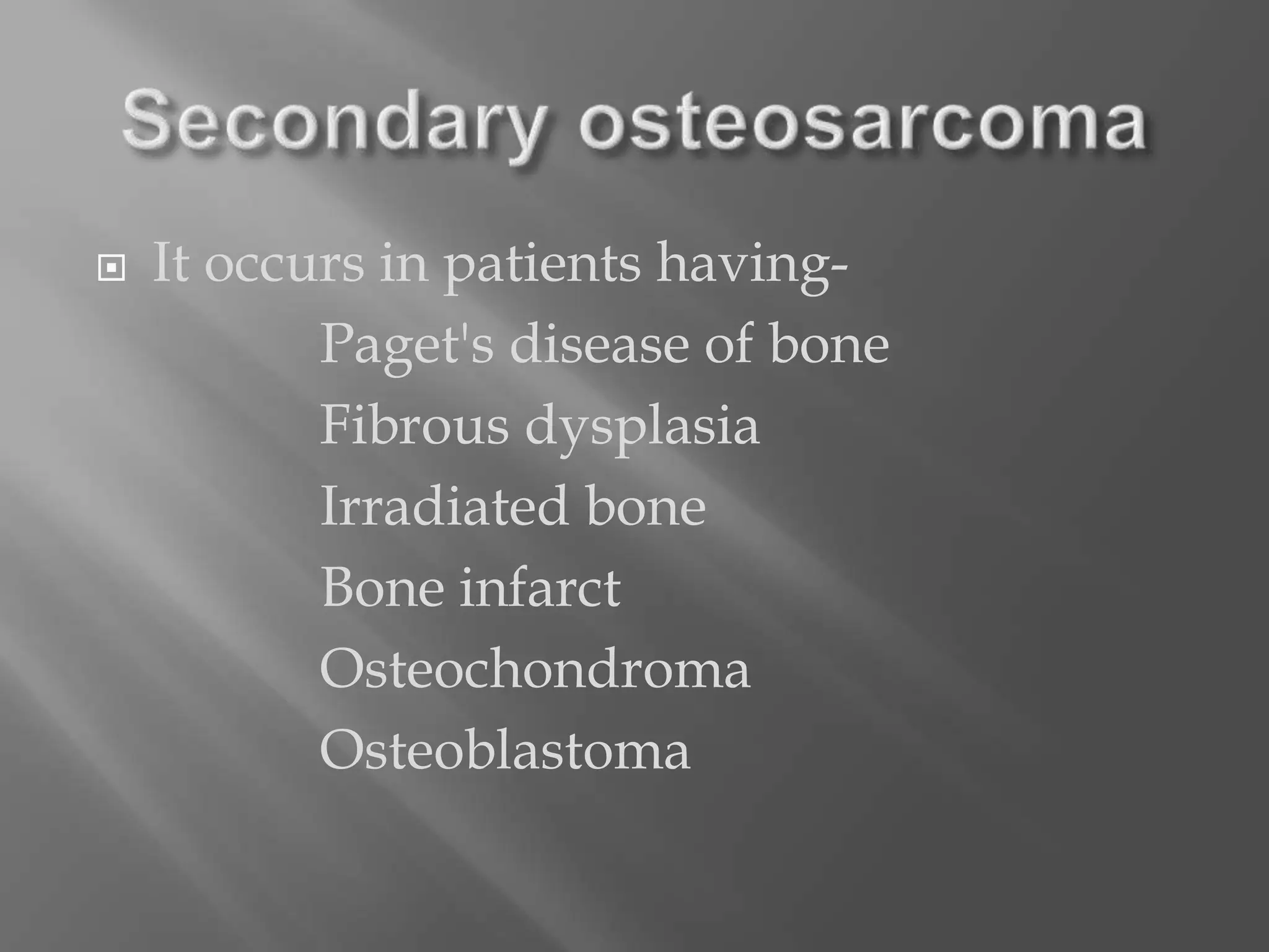 Osteosarcoma | PPTX | Bone and Joint Conditions | Diseases and Conditions
