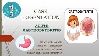 CASE PRESENTATION ON ACUTE GASTROENTERITIS. | PPTX