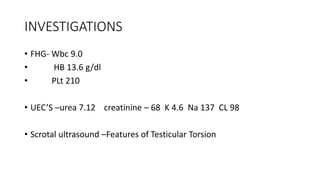 CASE PRESENTATION -Testicular torsion.pptx