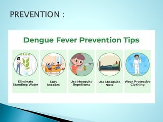 dengue fever presentation about signs and symptoms ,diagnosis | PPTX