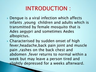 dengue fever presentation about signs and symptoms ,diagnosis | PPTX