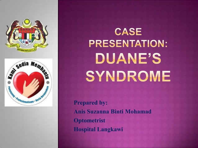 Case presentation 2 : Duane's Syndrome | PPTX