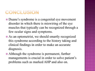 Case presentation 2 : Duane's Syndrome | PPTX