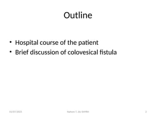 Case presentation Colovesical fistula.pptx