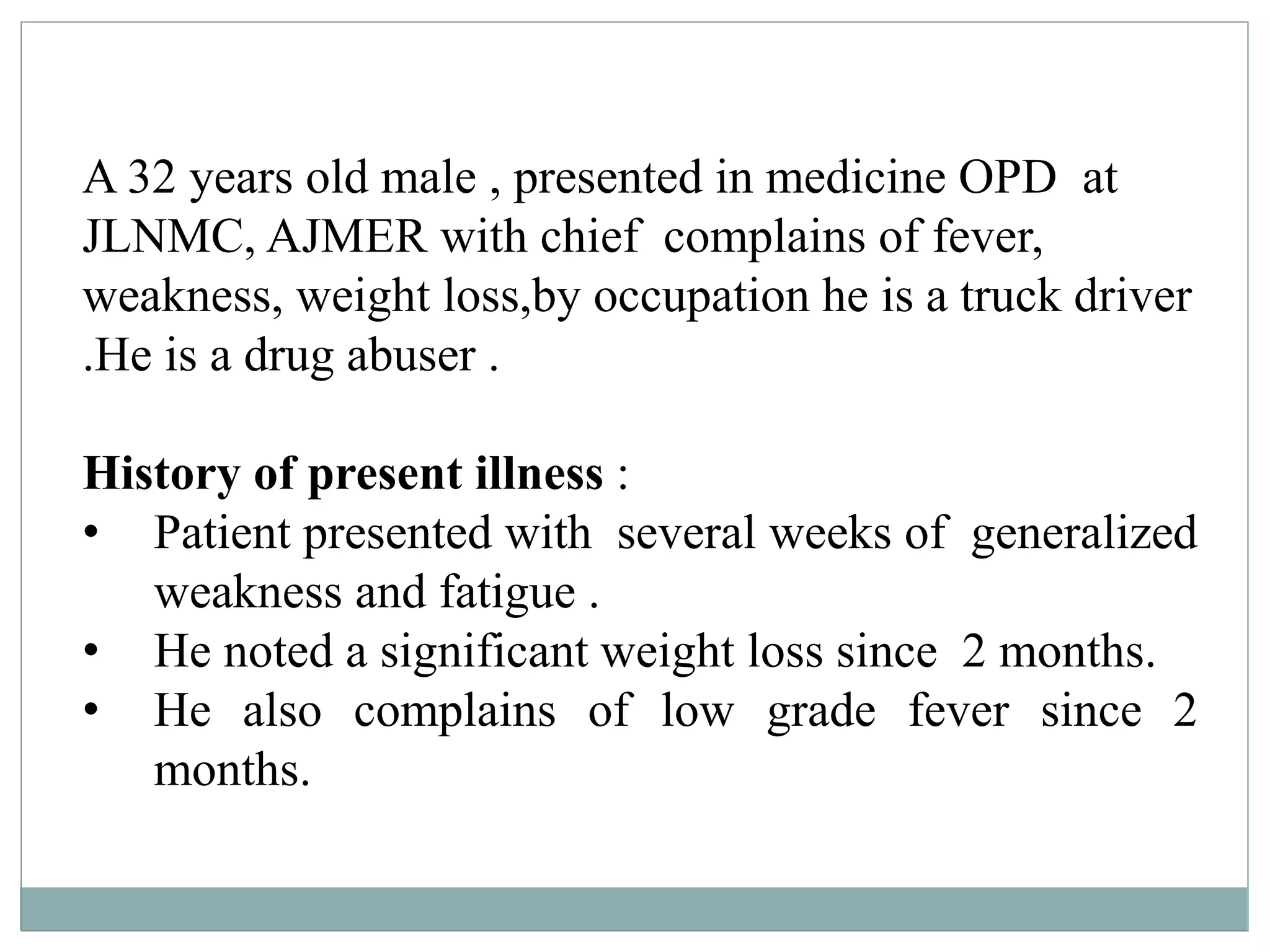 Case presentation hiv 1 male | PPTX